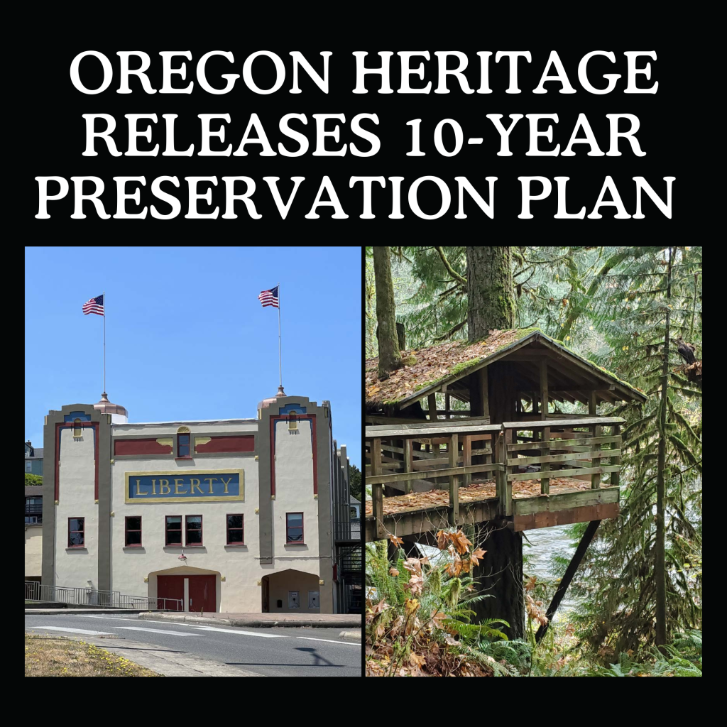 Oregon Heritage Releases 10-Year Preservation Plan - Restore Oregon